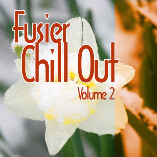 Play Fusier Chill Out Vol.2 by Fusier on Amazon Music