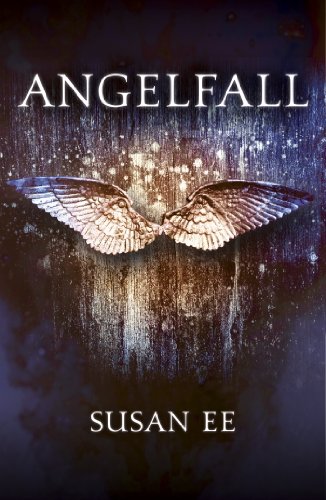 Angelfall: Penryn and the End of Days Book One eBook : Ee, Susan ...
