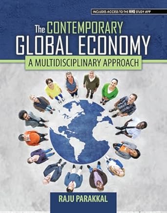 The Contemporary Global Economy: A Multidisciplinary Approach: Raju ...