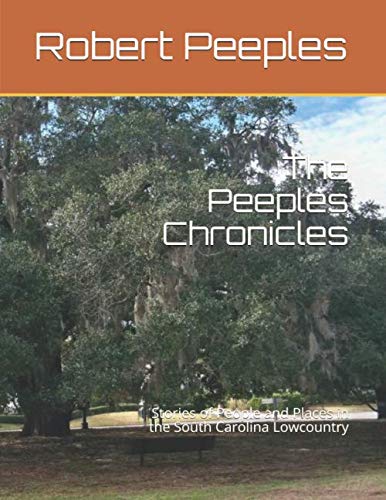 The Peeples Chronicles: Stories of People and Places in the South ...