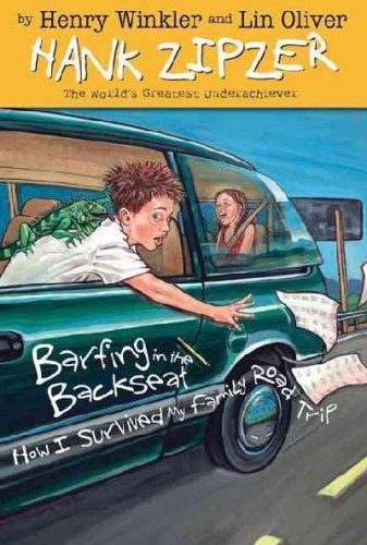 Barfing in the Backseat: How I Survived My Family Road Trip (Hank ...