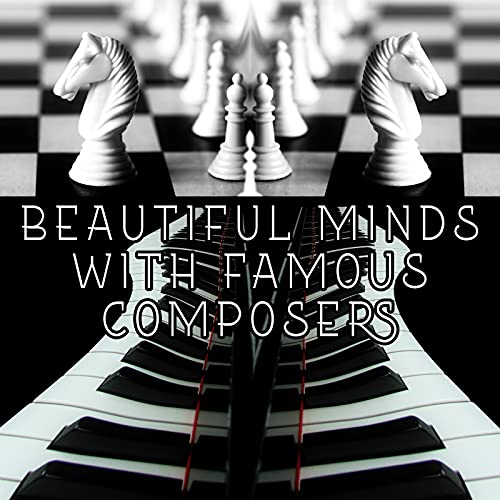 Amazon.com: Beautiful Minds with Famous Composers – Best Study Music ...