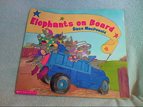 Elephants on Board: Suse MacDonald: 9780439163231: Amazon.com: Books
