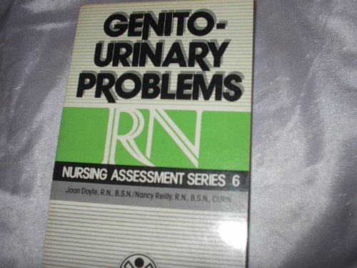Genitourinary Problems (RN NURSING ASSESSMENT SERIES): 9780874892864 ...