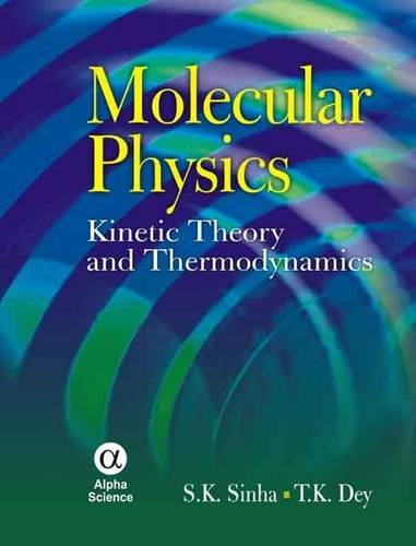 Buy Molecular Physics: Kinetic Theory and Thermodynamics Book Online at ...