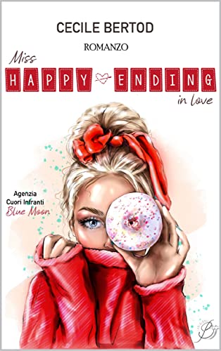 Miss Happy Ending in love eBook : Bertod, Cecile: Amazon.it: Libri