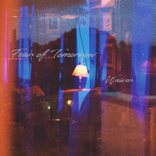 Play Waiver by Fear of Tomorrow on Amazon Music Unlimited