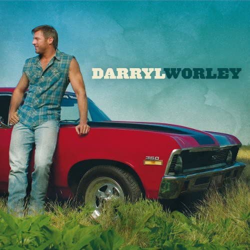 Darryl Worley: Darryl Worley, Darryl Worley, Frank Rogers, Harley Allen ...