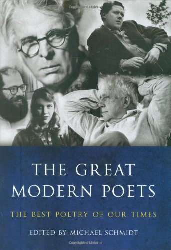 Great Modern Poets: Schmidt, Michael: 9781905204328: Amazon.com: Books