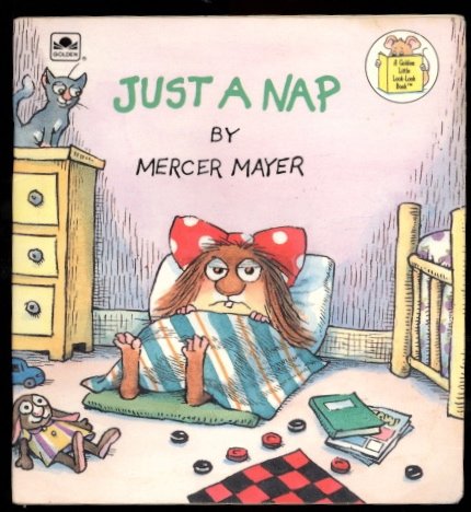 Just a Nap (Little Sister of Little Critter): Mayer, Mercer, Hall ...