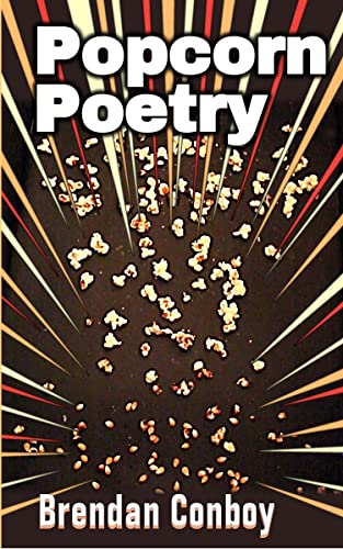 POPCORN POETRY: 75 Poems that pop with rhythm & rhyme eBook : Conboy ...