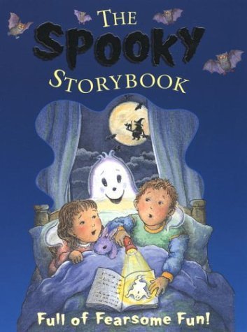The Spooky Storybook: Full of Fearsome Fun!: Various: 9780091893057 ...