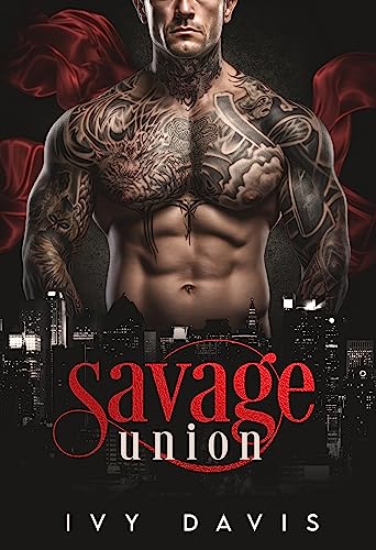 Savage Union: An Arranged Marriage Mafia Romance (The Romano Mafia #1 ...