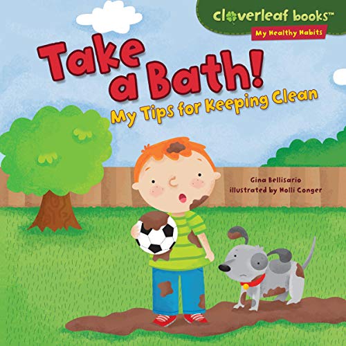 Amazon.com: Take a Bath!: My Tips for Keeping Clean (Cloverleaf Books ...