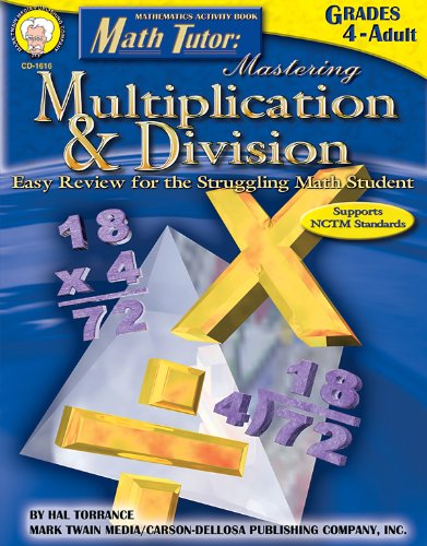 Math Tutor: Mastering Multiplication & Division, Grades 4 - 12 (Tutor ...
