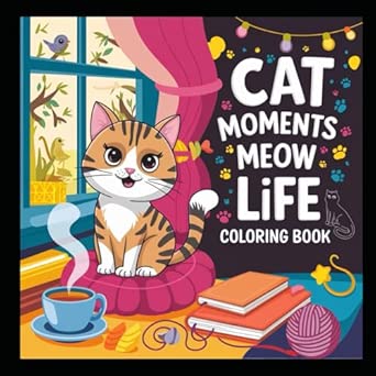 Amazon.com: Cat Moments Meow Life Coloring Book: 9798281753142: Chang ...