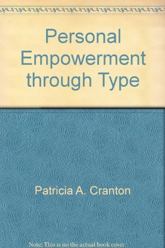 Personal Empowerment through Type: Cranton, Patricia A.: 9780966148008 ...