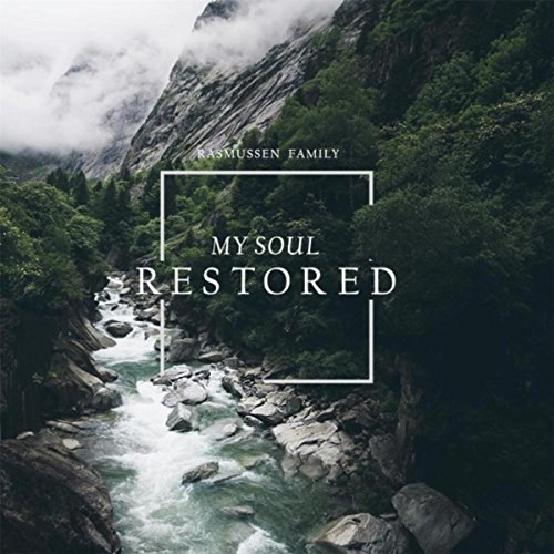 Jesus Firm Foundation song by Rasmussen Family from My Soul Restored on ...