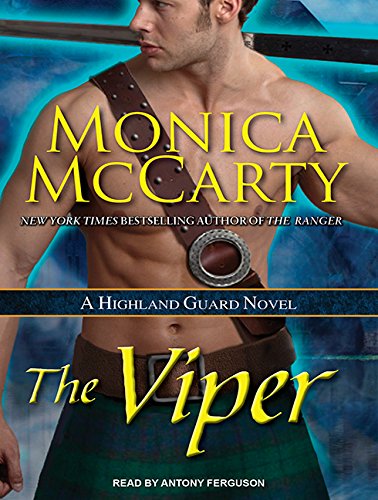 The Viper: A Highland Guard Novel : McCarty, Monica, Ferguson, Antony ...