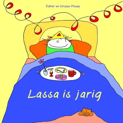 Lassa is jarig : Plomp, Esther, Plomp, Kirsten: Amazon.co.uk: Books