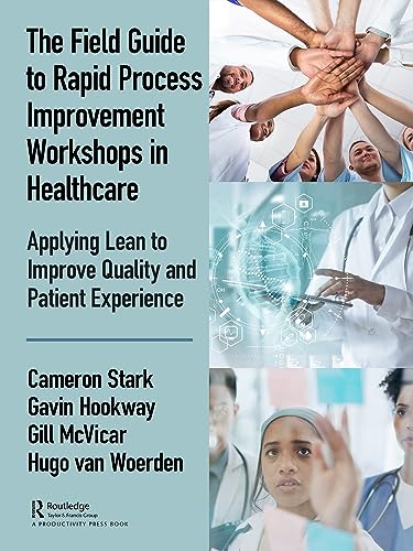 Amazon | The Field Guide to Rapid Process Improvement Workshops in ...
