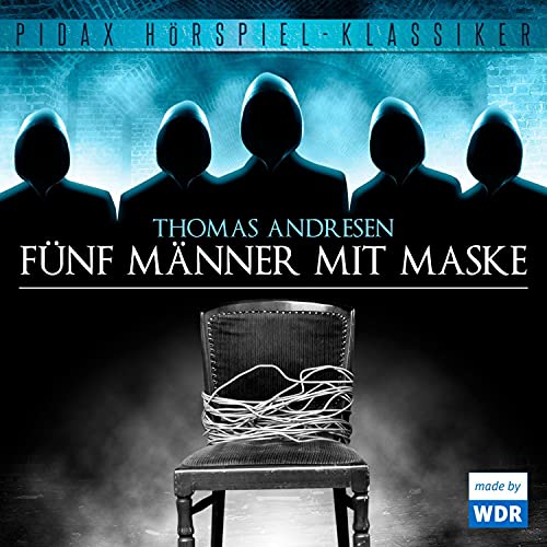 Amazon MusicでThomas AndresenのFünf Männer mit Maskeを再生する