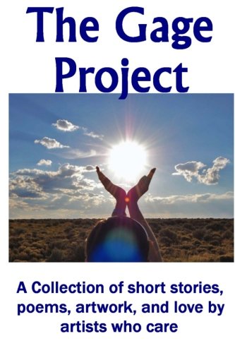 The Gage Project: Gage, Friends Of: 9780615628967: Amazon.com: Books