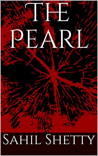 The Pearl - Kindle edition by Shetty, Sahil. Literature & Fiction ...