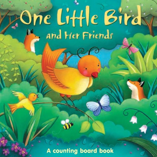 One Little Bird and Her Friends: A counting board book (One Little ...
