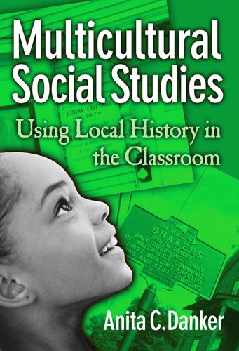 Multicultural Social Studies: Using Local History in the Classroom ...