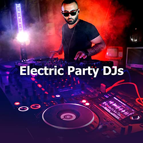Play Electric Party DJs by Electric Slide Dance Party DJ's on Amazon Music