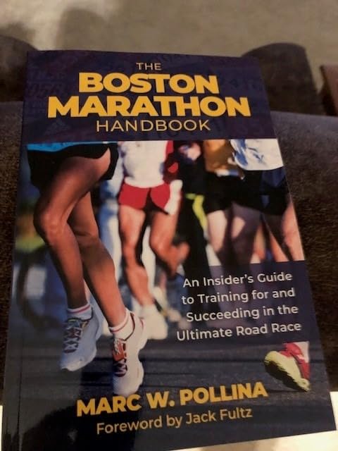 The Boston Marathon Handbook: Pollina, Marc: 9781493079025: Amazon.com: Books