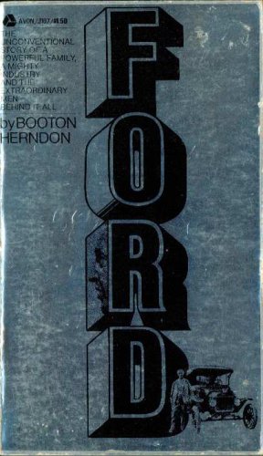 Ford: The Unconvential Story of a Powerful Family, a Mighty Industry ...