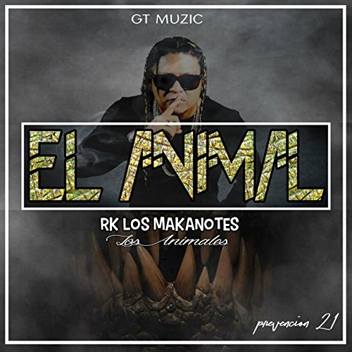 Écouter El Animal par Rk Los Makanotes sur Amazon Music Unlimited