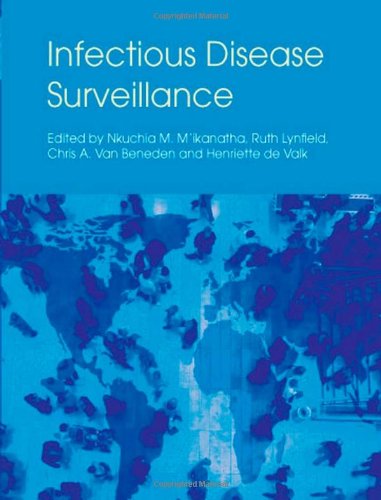 Infectious Disease Surveillance: Nkuchia M. M'ikanatha, Ruth Lynfield ...