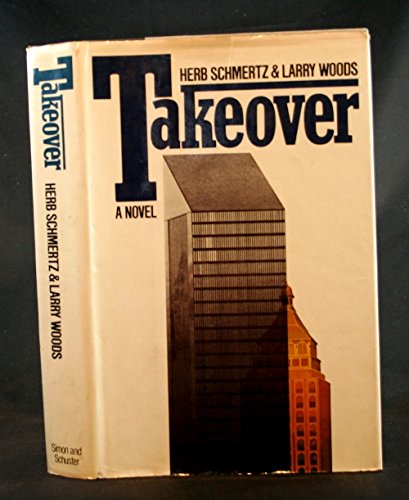 Takeover: A David Obst Book: Herbert Schmertz, Herb Schmertz, Larry ...