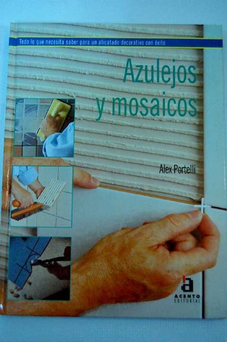 Amazon.com: Azulejos y Mosaicos: 9788448302962: Alex Portelli: Books
