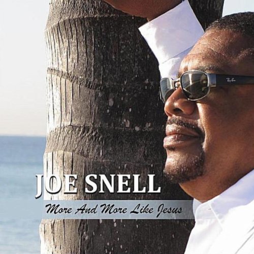 Amazon.com: More And More Like Jesus : Joe Snell: Digital Music