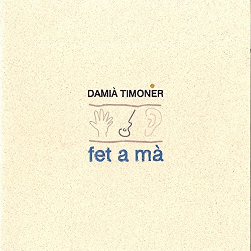 Amazon.com: Fet A Mà : Damià Timoner: Digital Music