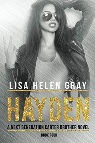 Hayden (A Next Generation Carter Brother Novel): Gray, Lisa Helen ...
