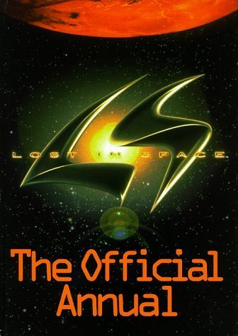 " Lost in Space " : The Official Annual (Annuals): unknown author ...
