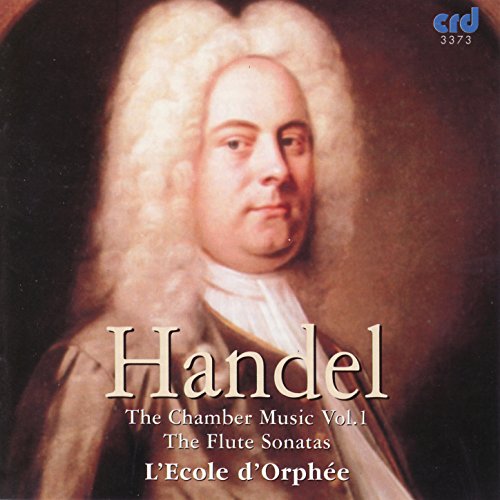 Play Handel: the Chamber Music Vol.1 by L'Ecole D'Orphee & John ...
