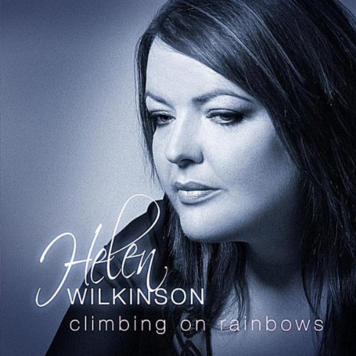 Amazon.com: Climbing On Rainbows : Helen Wilkinson: Digital Music