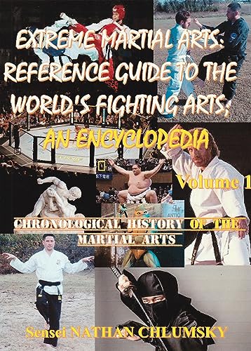 Extreme Martial Arts: Reference Guide to the World’s Fighting Arts ...