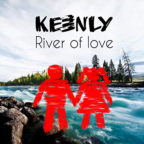 Play River of Love by Keenly on Amazon Music