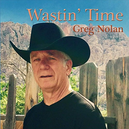 Play Wastin Time by Greg Nolan on Amazon Music