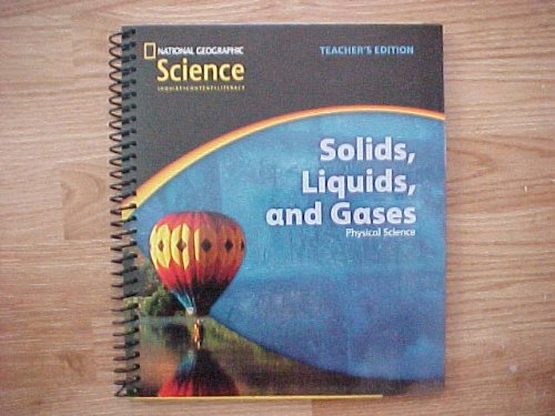 National Geographic Science Solids Liquids and Gases Physical Science ...