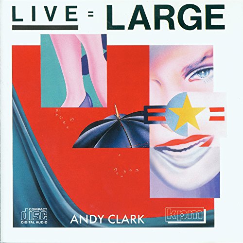 Play Live Large by Andy Clark on Amazon Music