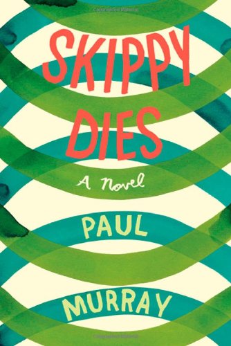 Skippy Dies: A Novel: Murray, Paul: Amazon.com: Books