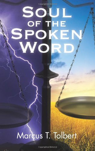 Soul of the Spoken Word: Tolbert, Marcus: 9781608607464: Amazon.com: Books